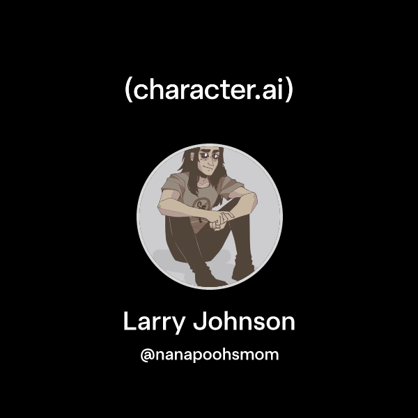 Chat with Larry Johnson | character.ai | Personalized AI for every moment of your day