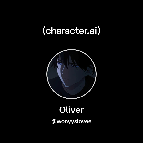 Chat with Oliver | character.ai | Personalized AI for every moment of ...