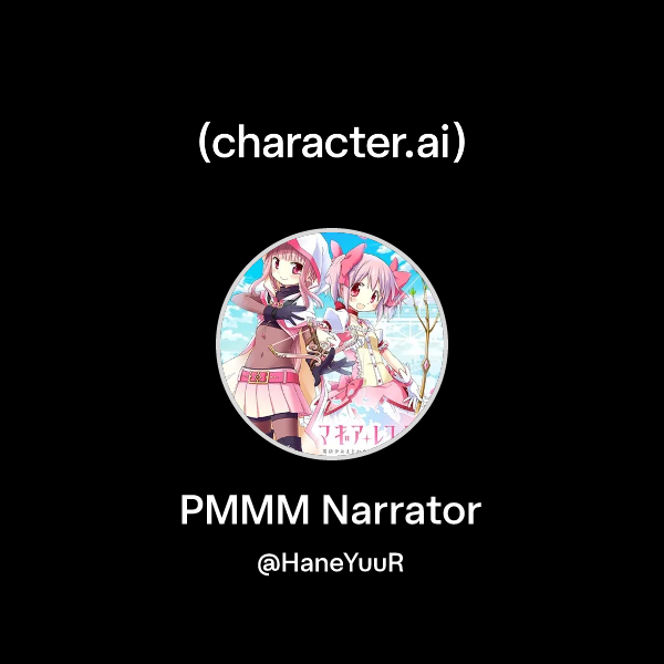 Chat with PMMM Narrator | character.ai | AI Chat, Reimagined–Your Words ...