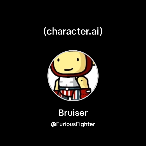 Chat with Bruiser | character.ai | AI Chat, Reimagined–Your Words. Your ...