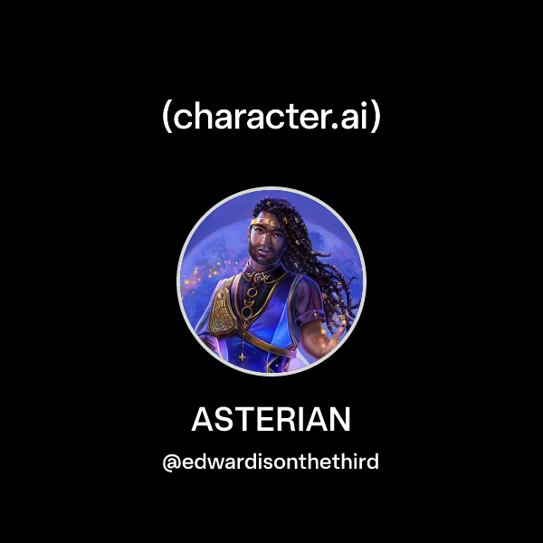 Chat with ASTERIAN | character.ai | Personalized AI for every moment of ...