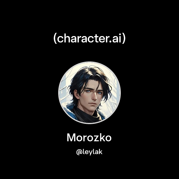 Chat with Morozko | character.ai | AI Chat, Reimagined–Your Words. Your World.