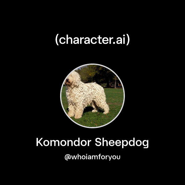 Chat with Komondor Sheepdog | character.ai | Personalized AI for every ...