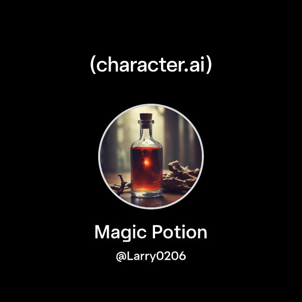 Chat with Magic Potion | character.ai | Personalized AI for every moment of your day