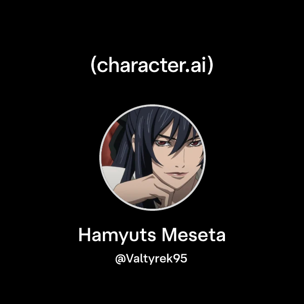 Chat with Hamyuts Meseta | character.ai | AI Chat, Reimagined–Your ...