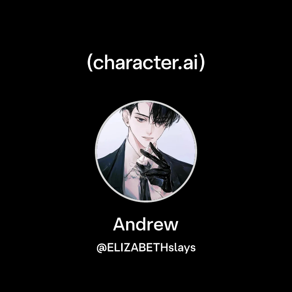 Chat with Andrew | character.ai | Personalized AI for every moment of ...