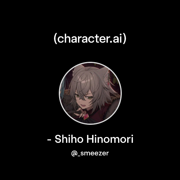Chat with - Shiho Hinomori | character.ai | AI Chat, Reimagined–Your ...