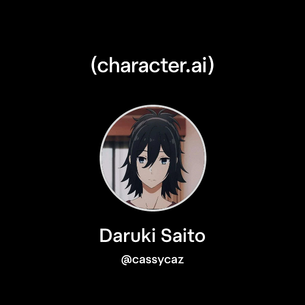 Chat with Daruki Saito | character.ai | AI Chat, Reimagined–Your Words ...