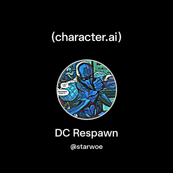 Chat with DC Respawn | character.ai | AI Chat, Reimagined–Your Words ...