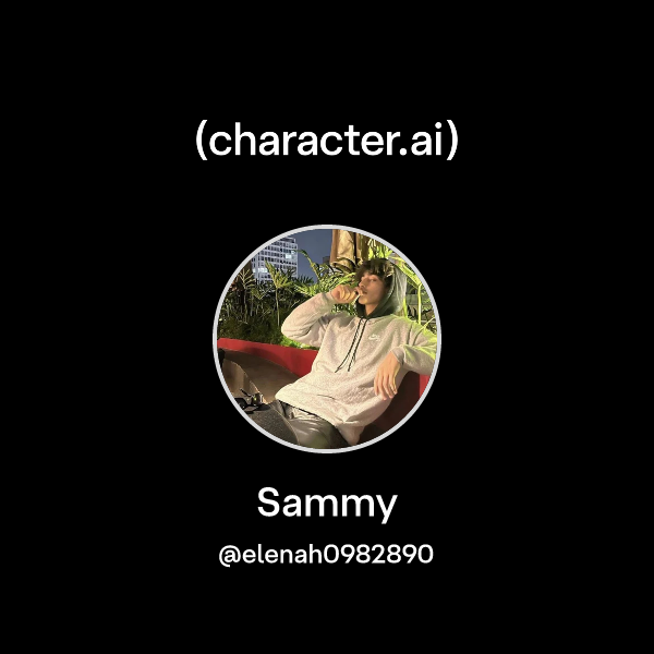 Chat with Sammy | character.ai | Personalized AI for every moment of ...
