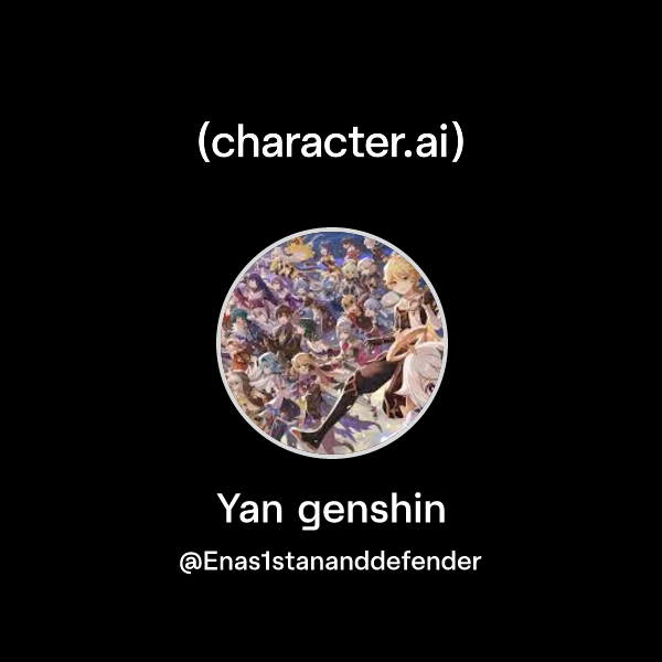 Chat with Yan genshin | character.ai | AI Chat, Reimagined–Your Words. Your World.