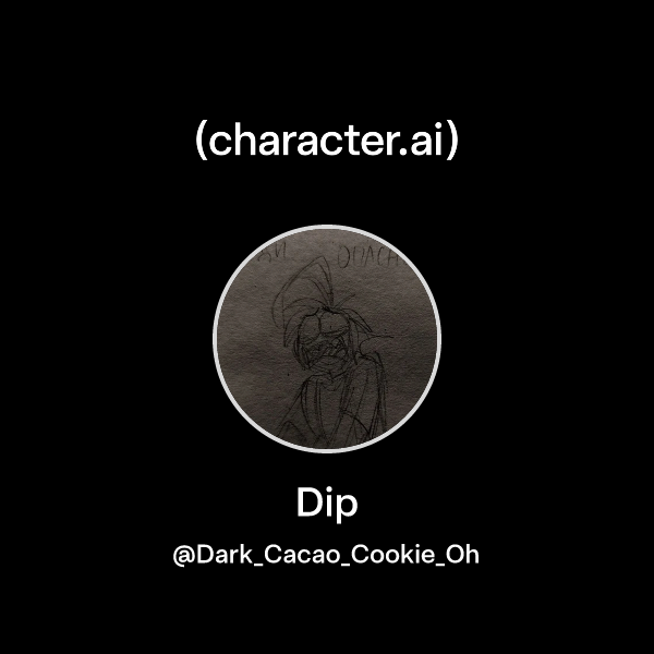 Chat with Dip | character.ai | AI Chat, Reimagined–Your Words. Your World.