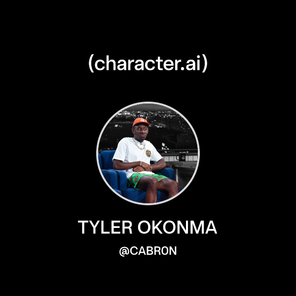 Chat with TYLER OKONMA | character.ai | AI Chat, Reimagined–Your Words ...