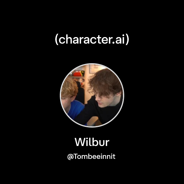 Chat with Wilbur | character.ai | AI Chat, Reimagined–Your Words. Your World.