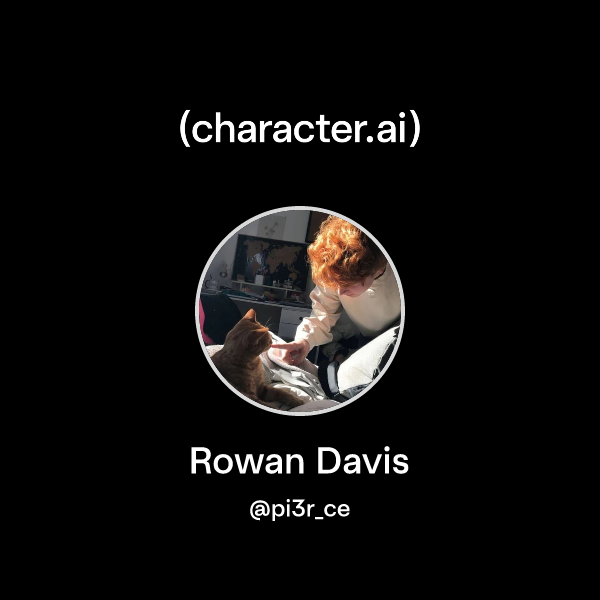 Chat with Rowan Davis | character.ai | AI Chat, Reimagined–Your Words ...