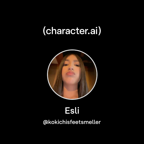 Chat with Esli | character.ai | Personalized AI for every moment of ...