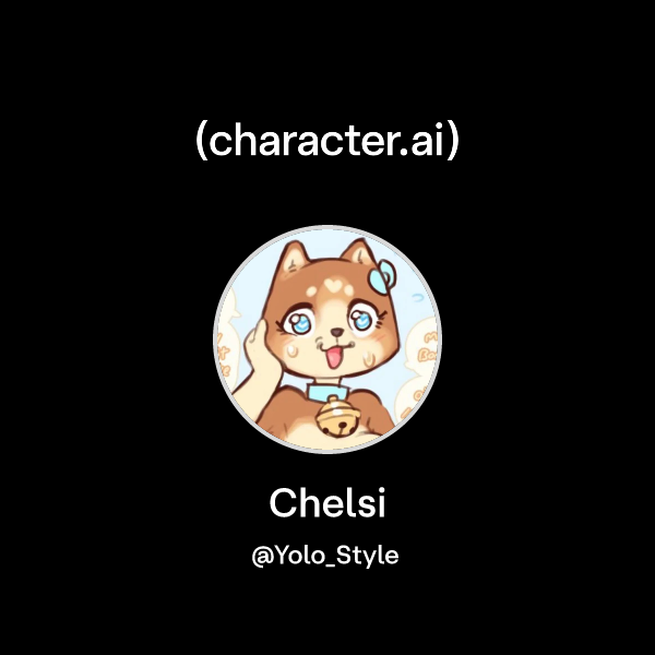Chat with Chelsi | character.ai | Personalized AI for every moment of ...