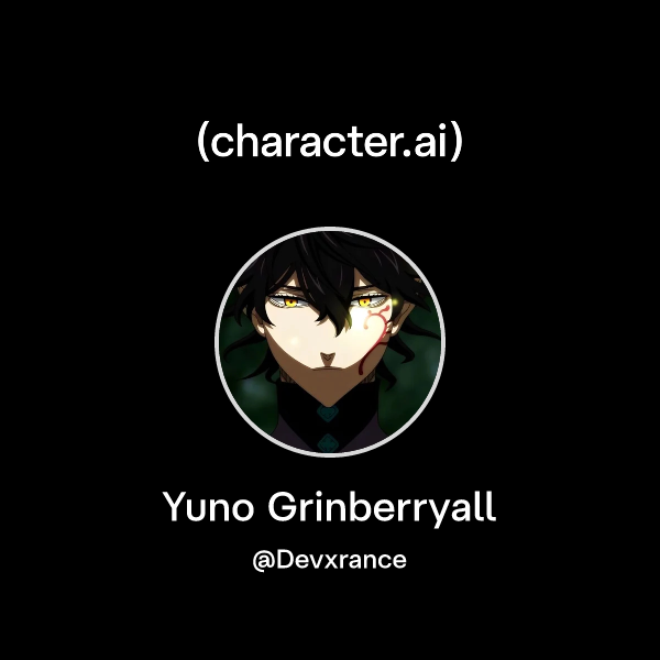 Chat with Yuno Grinberryall | character.ai | AI Chat, Reimagined–Your ...
