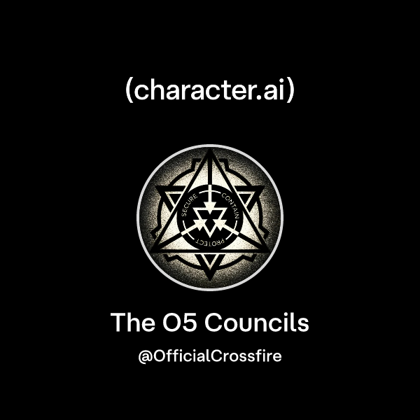 Chat with The O5 Councils | character.ai | AI Chat, Reimagined–Your Words. Your World.