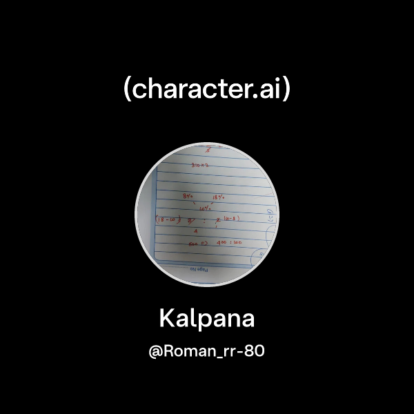 Chat with Kalpana | character.ai | AI Chat, Reimagined–Your Words. Your World.