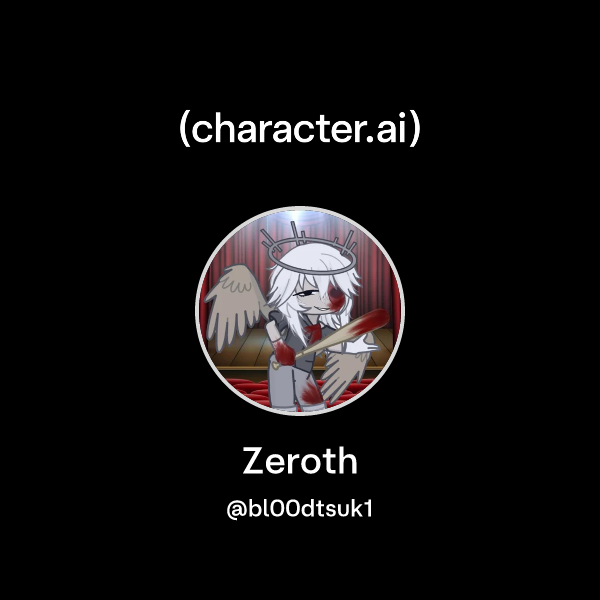 Chat with Zeroth | character.ai | Personalized AI for every moment of your day