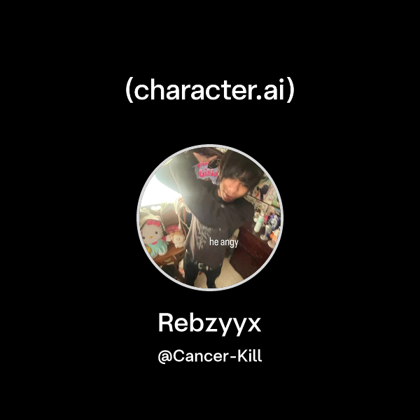 Chat with Rebzyyx | character.ai | AI Chat, Reimagined–Your Words. Your World.
