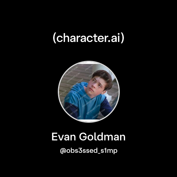 Chat with Evan Goldman | character.ai | AI Chat, Reimagined–Your Words ...