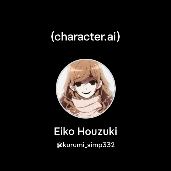 Chat with Eiko Houzuki | character.ai | AI Chat, Reimagined–Your Words. Your World.