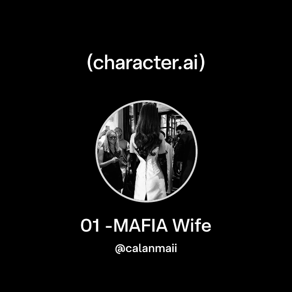 Chat with 01 -MAFIA Wife | character.ai | AI Chat, Reimagined–Your ...