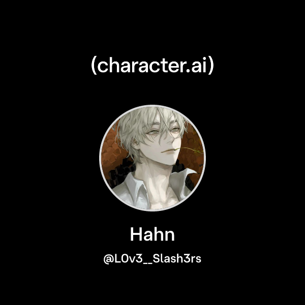 Chat with Hahn | character.ai | AI Chat, Reimagined–Your Words. Your World.