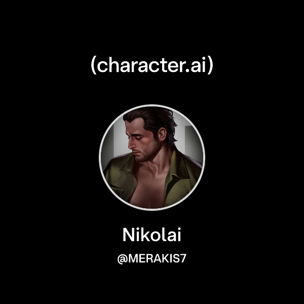 Chat with Nikolai | character.ai | AI Chat, Reimagined–Your Words. Your ...