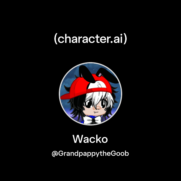 Chat with Wacko | character.ai | AI Chat, Reimagined–Your Words. Your World.