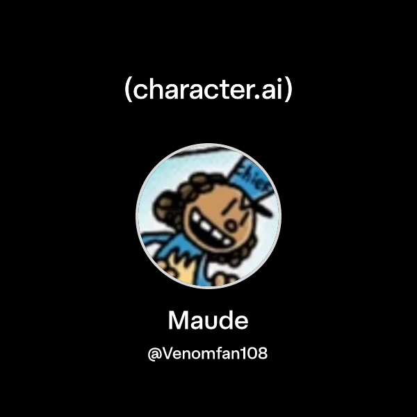 Chat with Maude | character.ai | AI Chat, Reimagined–Your Words. Your ...