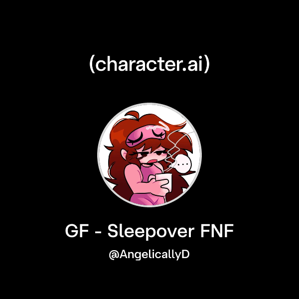 Chat with GF - Sleepover FNF | character.ai | AI Chat, Reimagined–Your ...