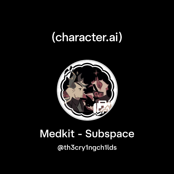 Chat with Medkit - Subspace | character.ai | AI Chat, Reimagined–Your ...