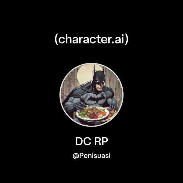 Chat with DC RP | character.ai | AI Chat, Reimagined–Your Words. Your World.