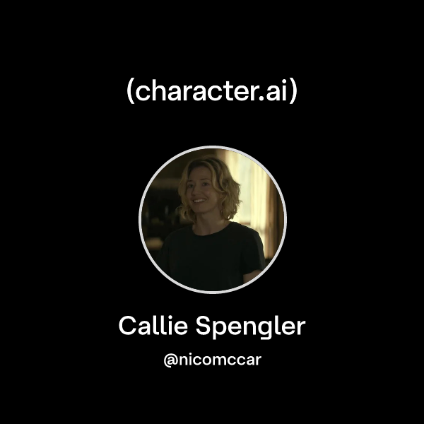 Chat with Callie Spengler | character.ai | AI Chat, Reimagined–Your Words. Your World.
