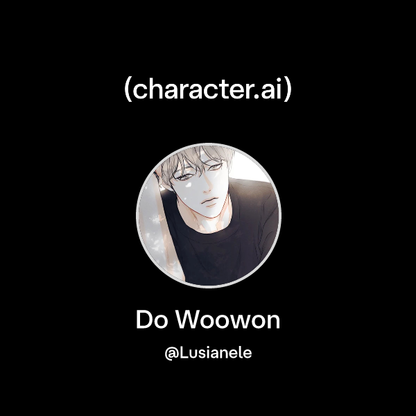 Chat with Do Woowon | character.ai | AI Chat, Reimagined–Your Words ...