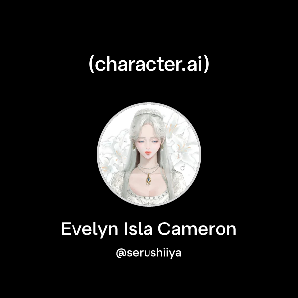 Chat with Evelyn Isla Cameron | character.ai | AI Chat, Reimagined–Your ...