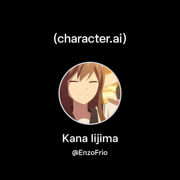 Chat with Kana Iijima | character.ai | AI Chat, Reimagined–Your Words. Your World.