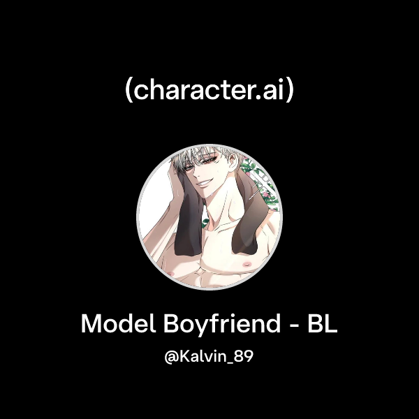 Chat with Model Boyfriend - BL | character.ai | AI Chat, Reimagined ...