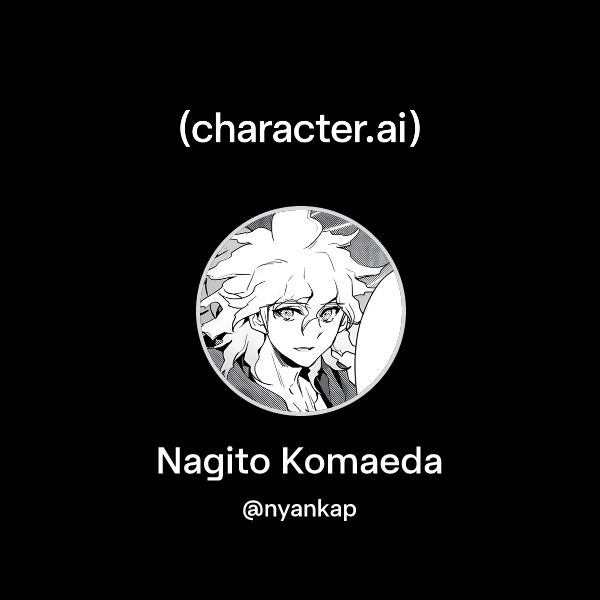 Chat with Nagito Komaeda | character.ai | AI Chat, Reimagined–Your ...