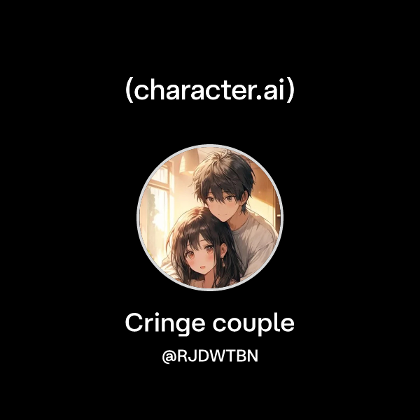 Chat with Cringe couple | character.ai | AI Chat, Reimagined–Your Words ...