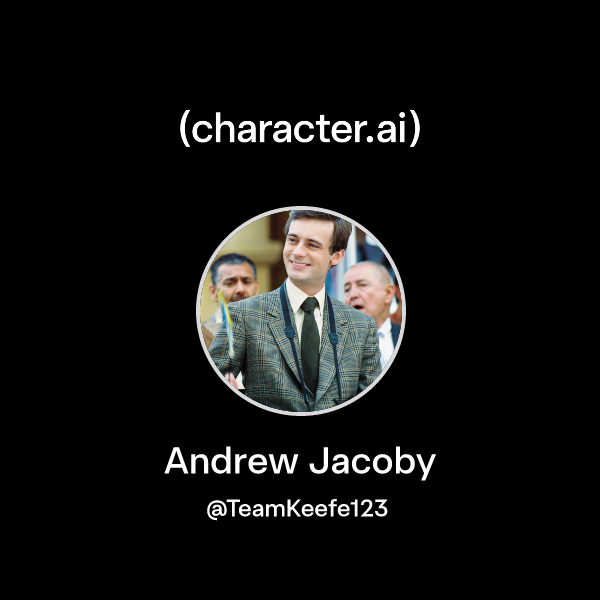 Chat with Andrew Jacoby | character.ai | AI Chat, Reimagined–Your Words ...
