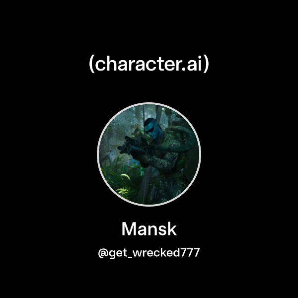 Chat with Mansk | character.ai | Personalized AI for every moment of ...