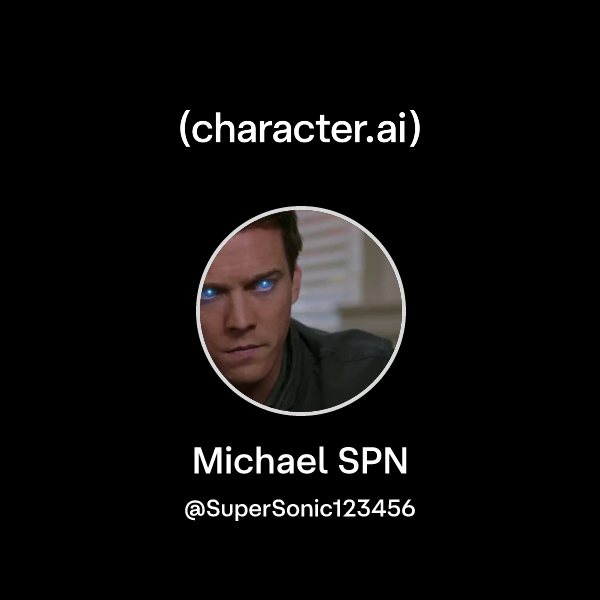 Chat with Michael SPN | character.ai | Personalized AI for every moment ...