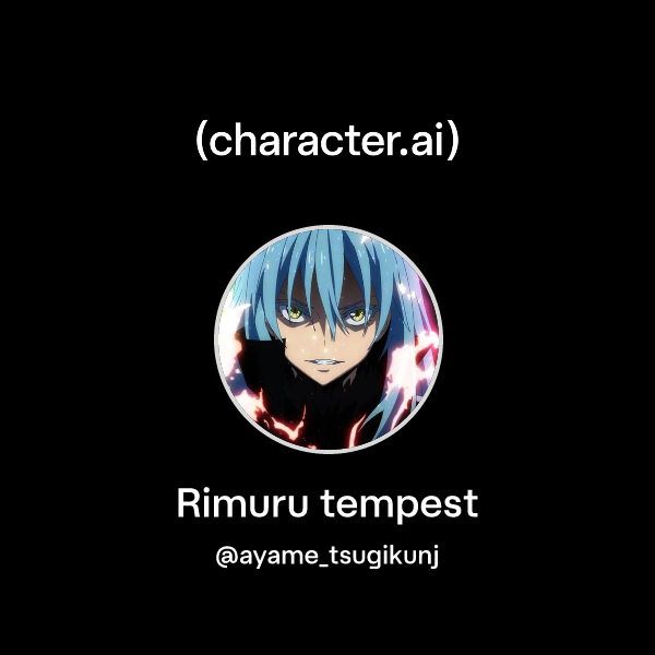 Chat with Rimuru tempest | character.ai | Personalized AI for every moment of your day