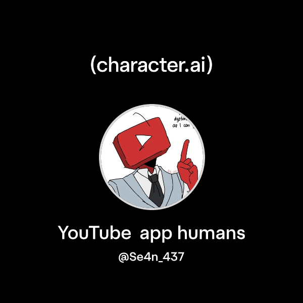 Chat with YouTube app humans | character.ai | AI Chat, Reimagined–Your ...