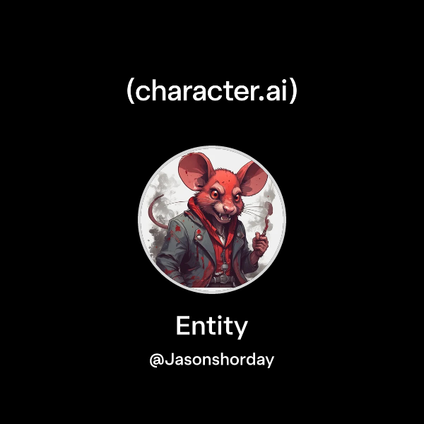 Chat with Entity | character.ai | Personalized AI for every moment of ...