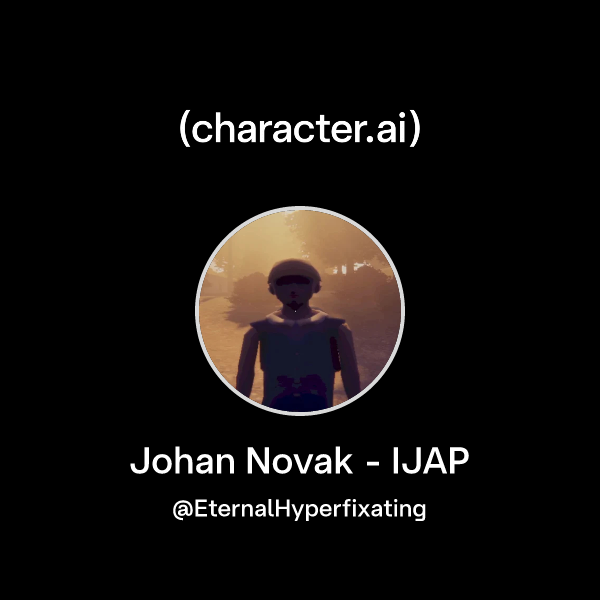 Chat with Johan Novak - IJAP | character.ai | AI Chat, Reimagined–Your ...
